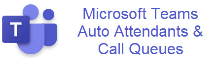 The New Auto Attendants & Call Queues