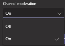 Microsoft Teams Channel Moderation is here